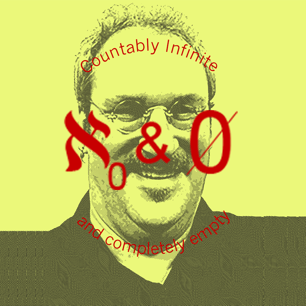 Aleph Naught & the Null Set | Countably infinite and completely empty Aleph Naught & the Null Set